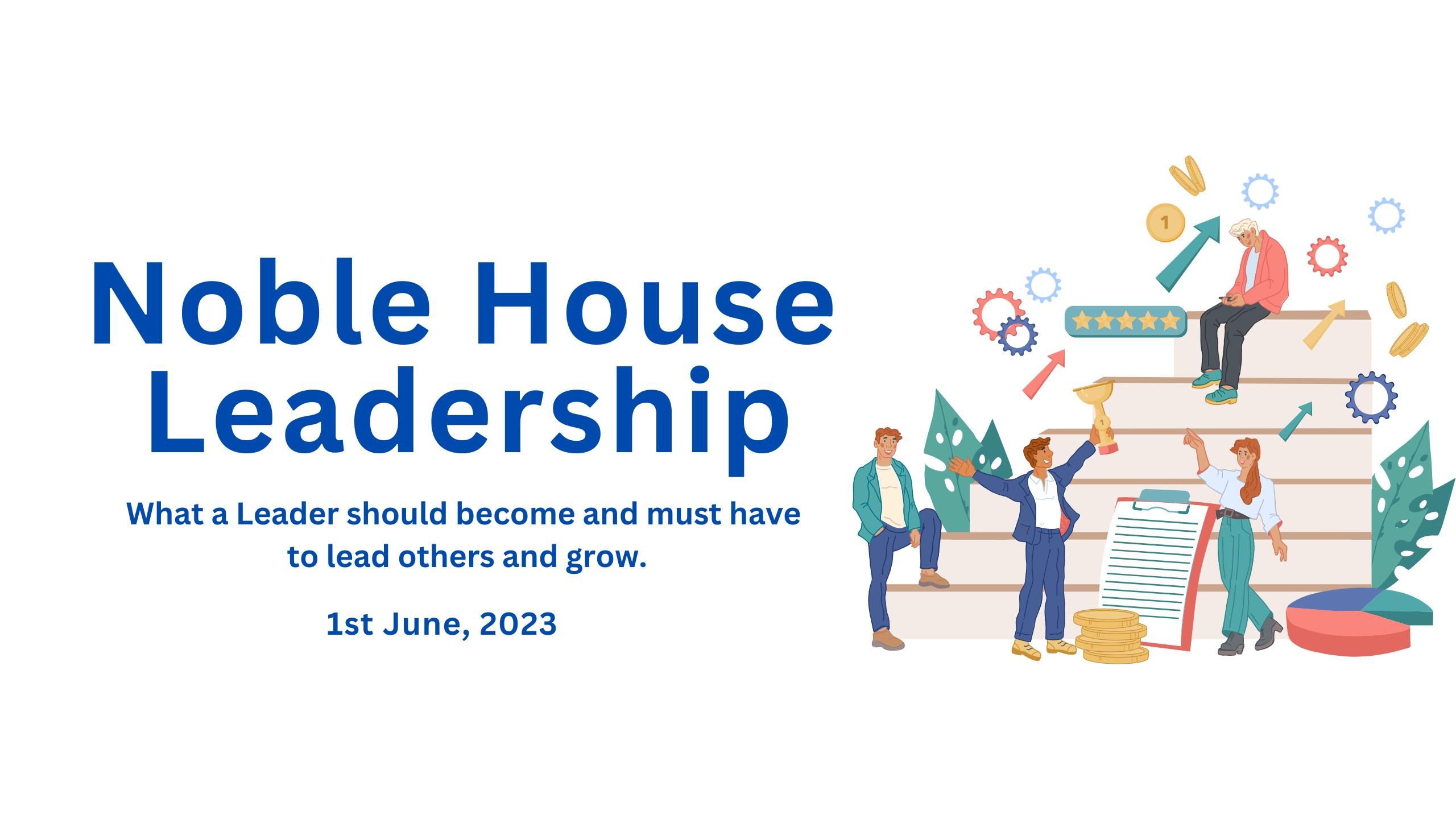 Noble House Leadership